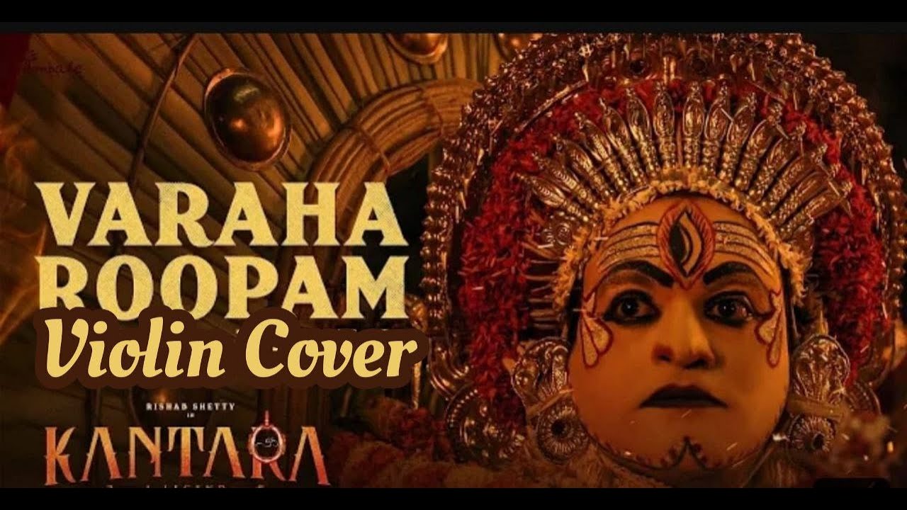 Varaha Roopam Violin Cover || Kantara || Swaraganga Jhari || #kantara # ...