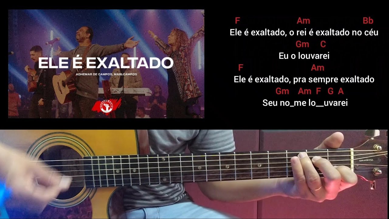 Ele é exaltado - Adhemar de Campos - Aula detalhada Cifra na prática ...