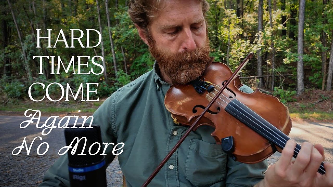 Hard Times Come Again No More - YouTube