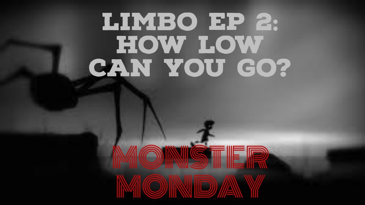 Limbo (EP 2) - Monster Monday - YouTube