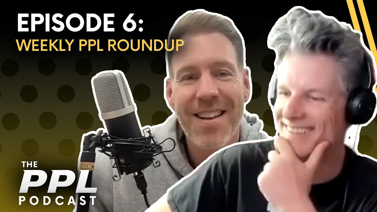 Weekly PPL Roundup | The PPL Podcast 006 - YouTube