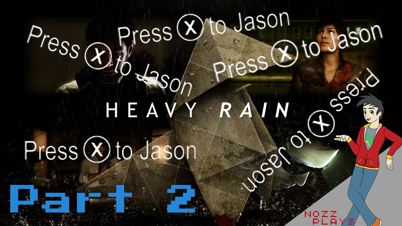 Heavy Rain [Part 2] - PRESS X TO JASON - YouTube