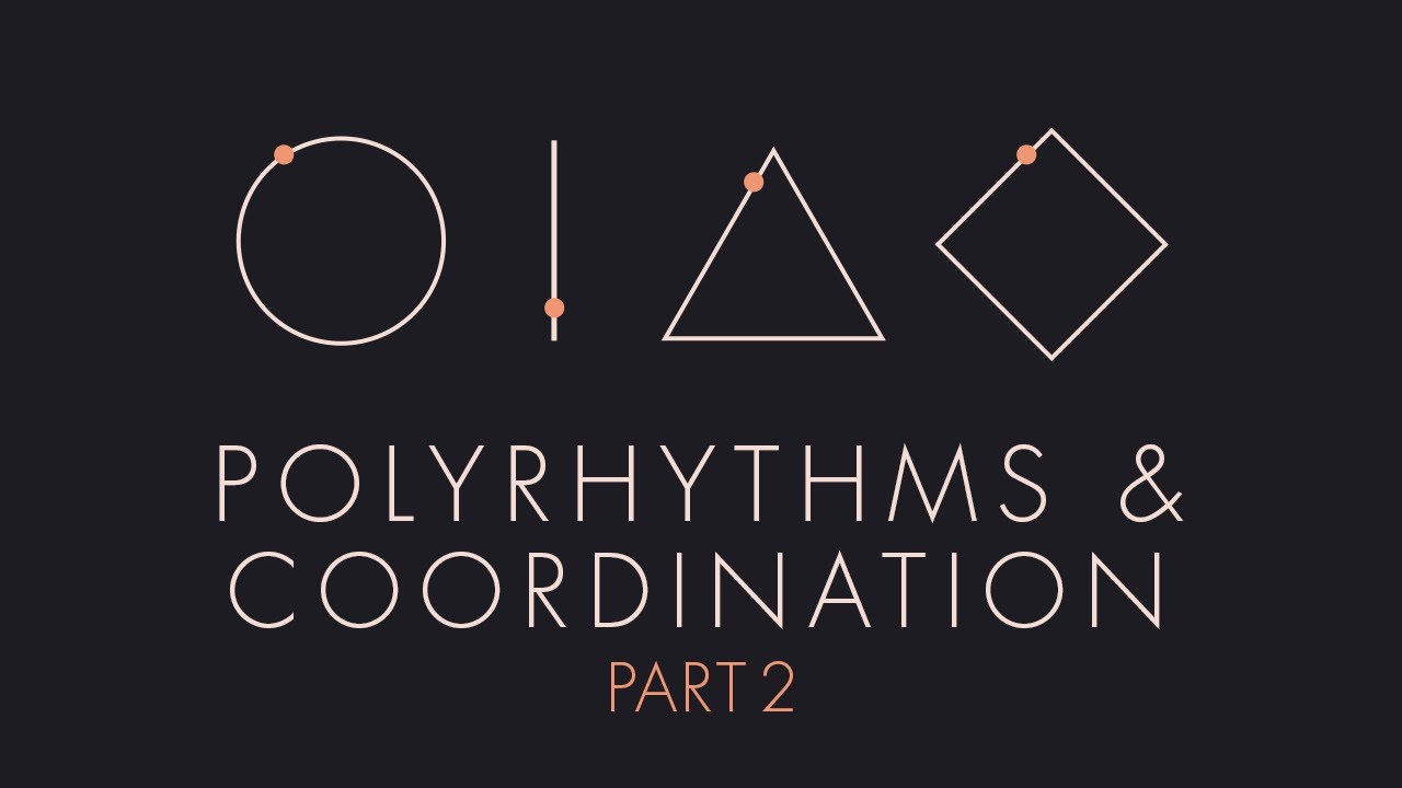 Polyrhythms & Coordination Part 2 - YouTube
