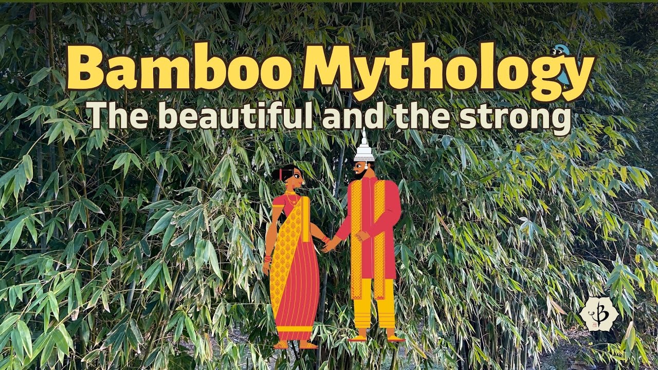 Bamboo Mythology: The Beautiful and the Strong - YouTube