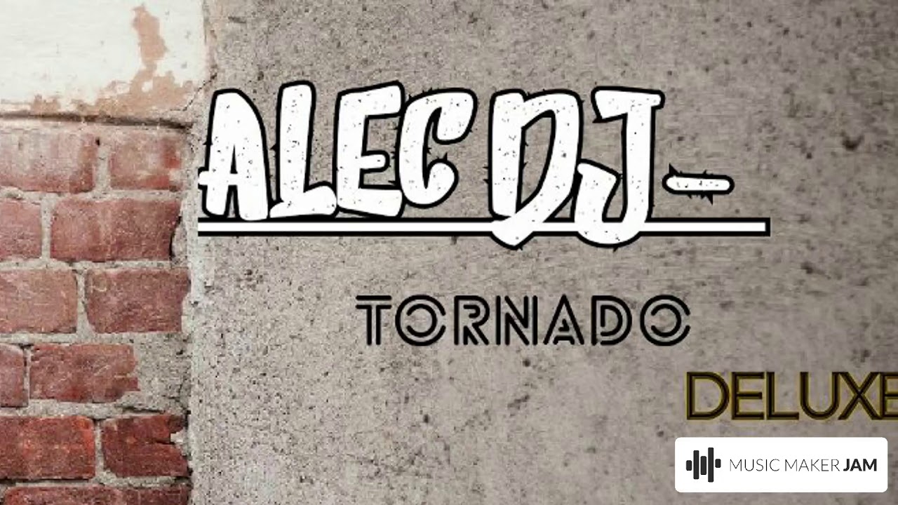 Alec DJ- Tornado (Deluxe) - YouTube
