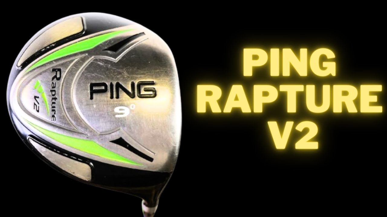 Ping Rapture V2 Driver - Introducing the Game-Changing Ping Rapture V2 ...
