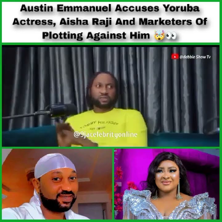 Austin Emmanuel Accuses Yoruba Actress, Aisha Raji And Marketers Of ...