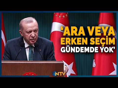 Cumhurbaşkanı Erdoğan'dan CHP'nin Erken Seçim Çağrısına Yanıt 'Gündemde Yok' | NTV