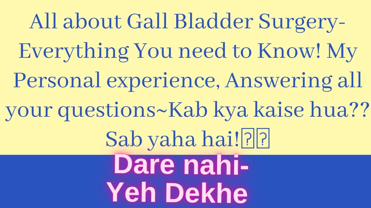 Answering All Your Questions About Gall Bladder Surgery Everything You answering-all-your-questions-about-gall-bladder-surgery-everything-you