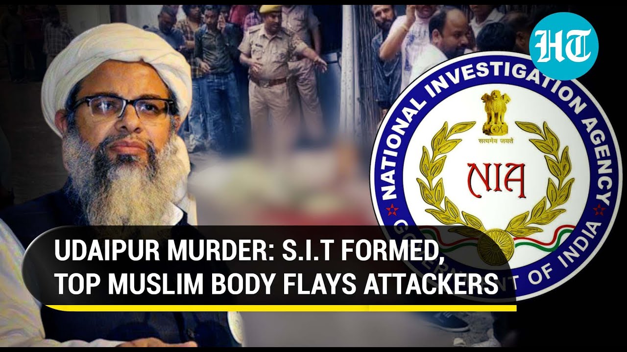 'Won't allow Talibanisation': Top Muslim body slams Udaipur murder; SIT ...