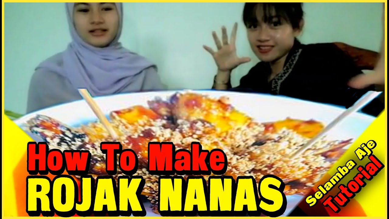 HOW TO MAKE ROJAK NANAS - Selambe aje Tutorial - YouTube