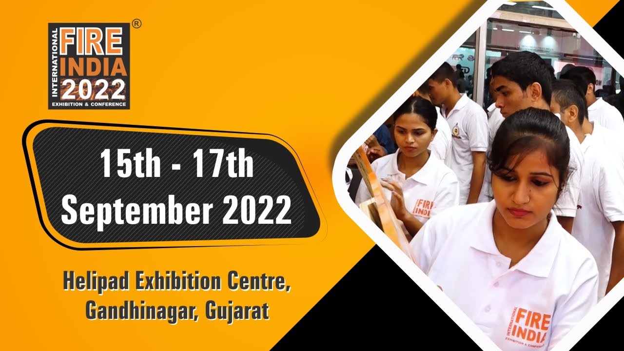 Fire India | Asia’s Largest Fire & Safety Expo | 15th to 17th September ...