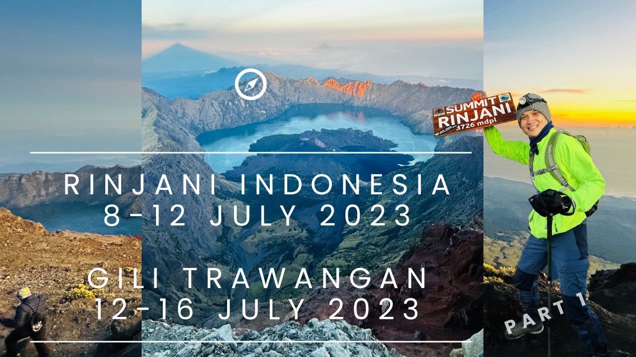 RINJANI Hiking +Gili Trawangan Trip 2023|Lombok Mount-island 林贾尼火山-印尼龙旅 ...