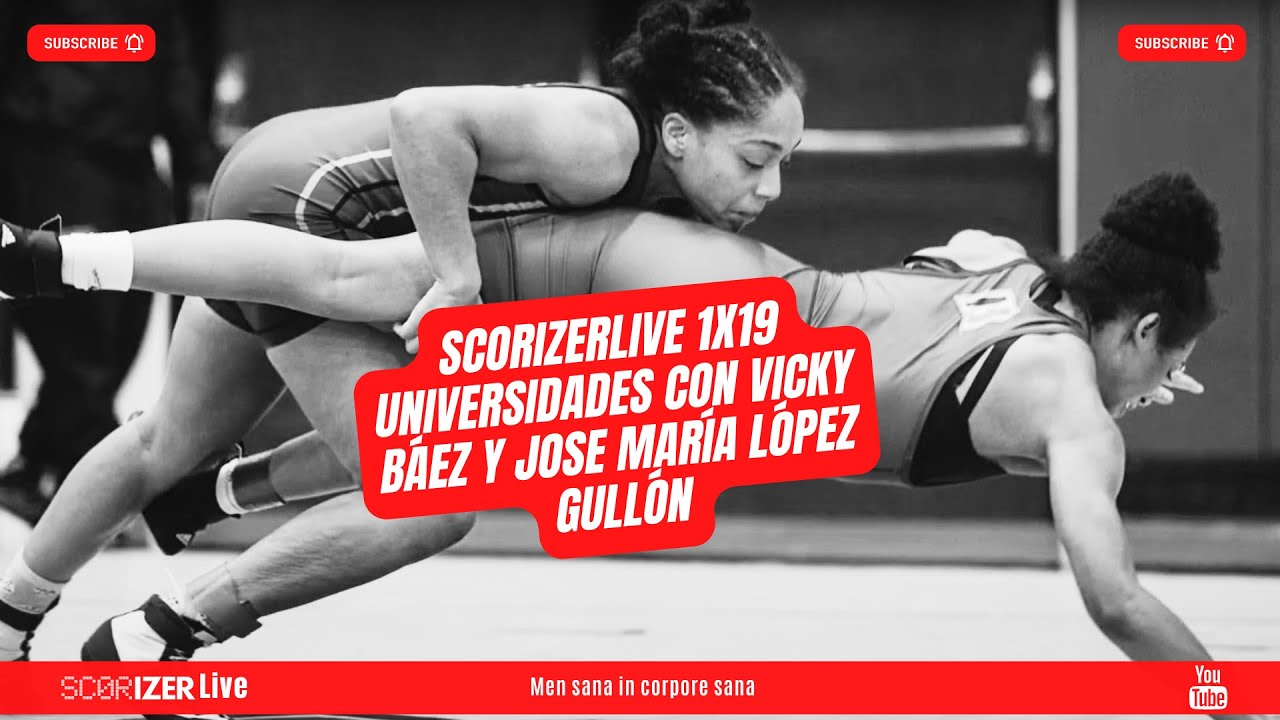 Scorizerlive 1X19 Universidades con José María López y Vicky Báez - YouTube