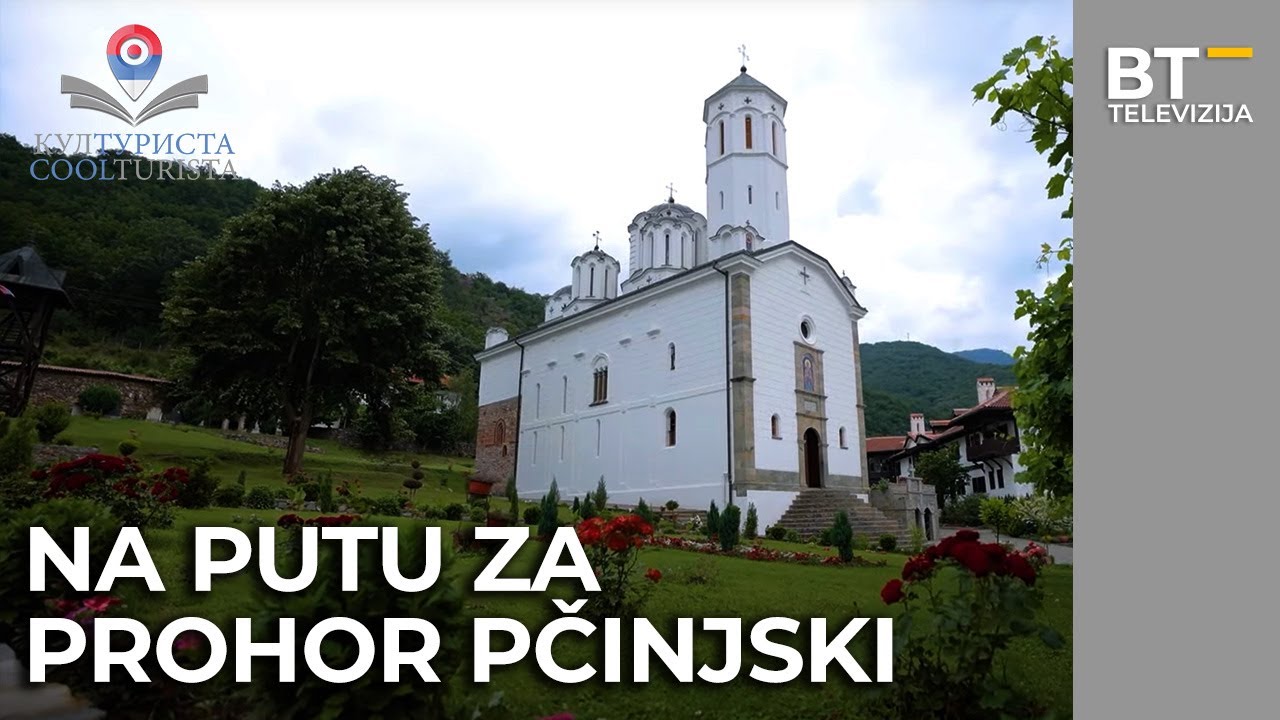 EMISIJA KULTURISTA S05 EP21 NA PUTU ZA PROHOR PCINJSKI Balkantrip TV ...