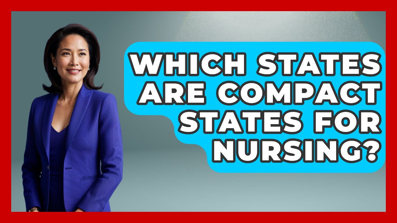 Which States Are Compact States For Nursing? - Nursing Knowledge ...