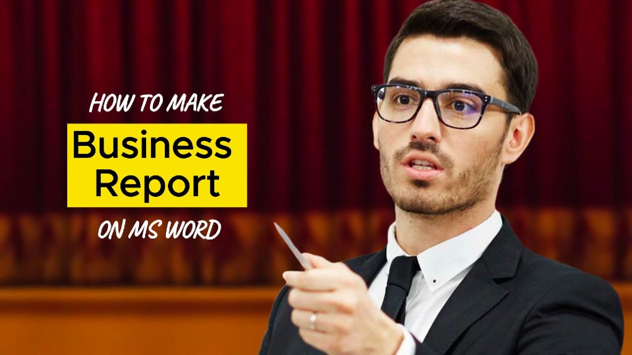 How to make a Business report in MS word. - YouTube