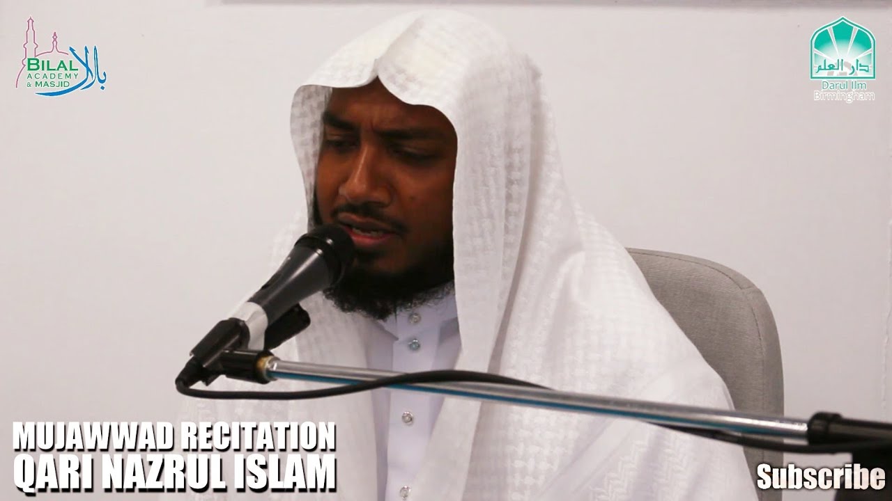 Mujawwad Recitation in 10 ways • Qari Nazrul Islam • Bilal Academy UK ...