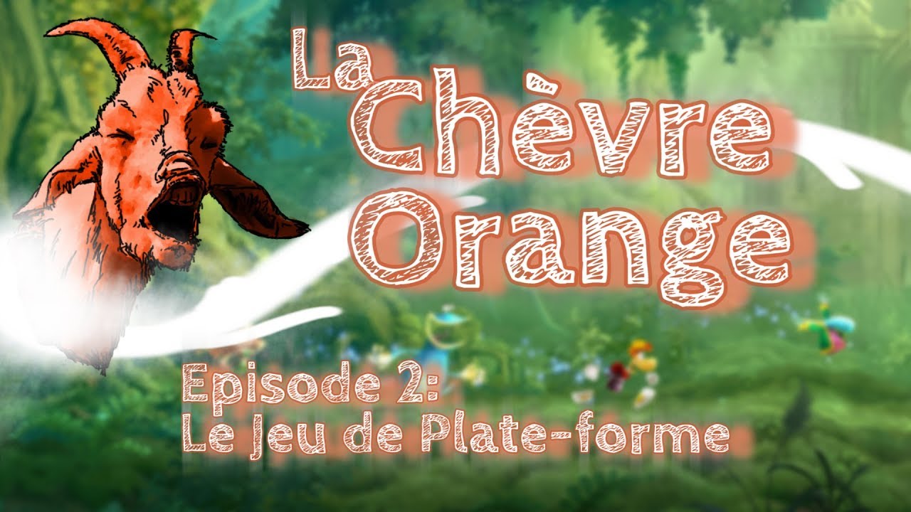 Chèvre Orange 02: Le Jeu de Plate Forme - YouTube