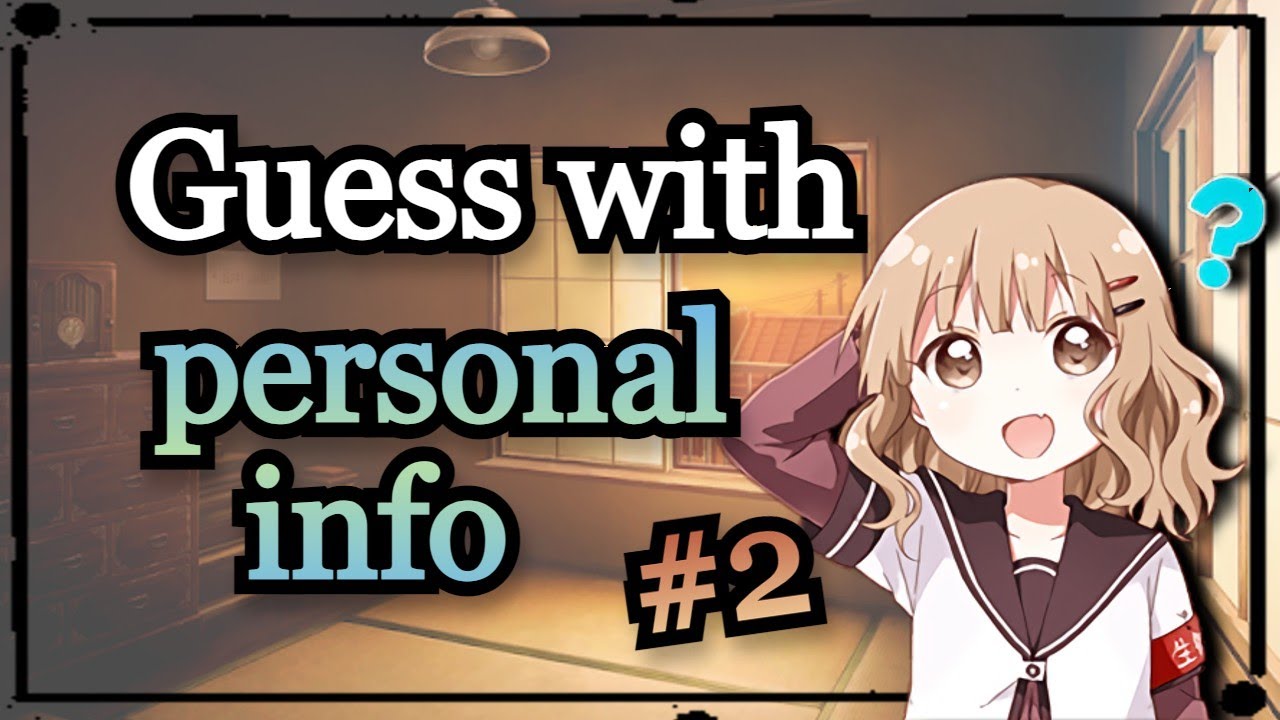 Guess the Character with Personal Information #2 | Do you think you can ...
