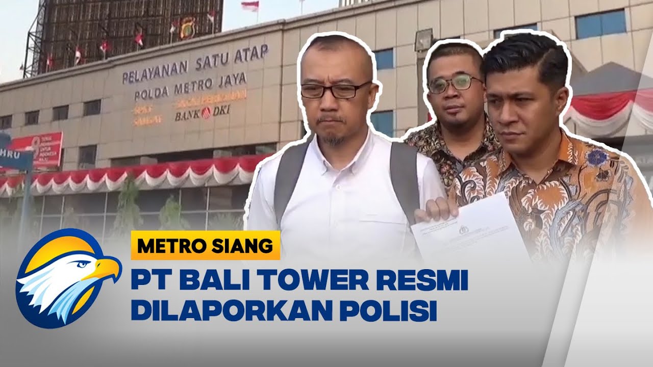 PT Bali Tower Resmi Dilaporkan Polisi - YouTube
