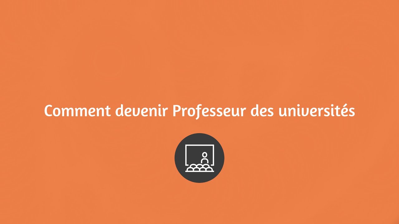 Devenir Professeur des Universités - YouTube