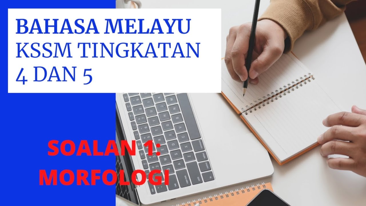 BAHASA MELAYU KSSM TINGKATAN 4 DAN 5- SOALAN 1( MORFOLOGI) - YouTube