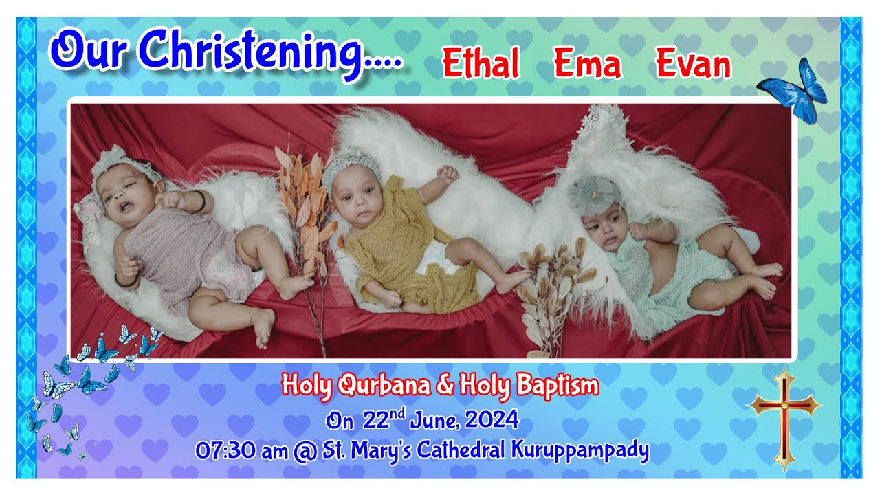 Holy Qurbana & Holy Baptism || 👼🏻ETHAL 👼🏻EMA 👼🏻EVAN || Triplet Babies ...