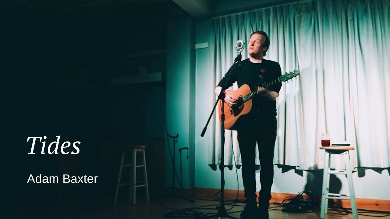 Tides- Adam Baxter- Official - YouTube