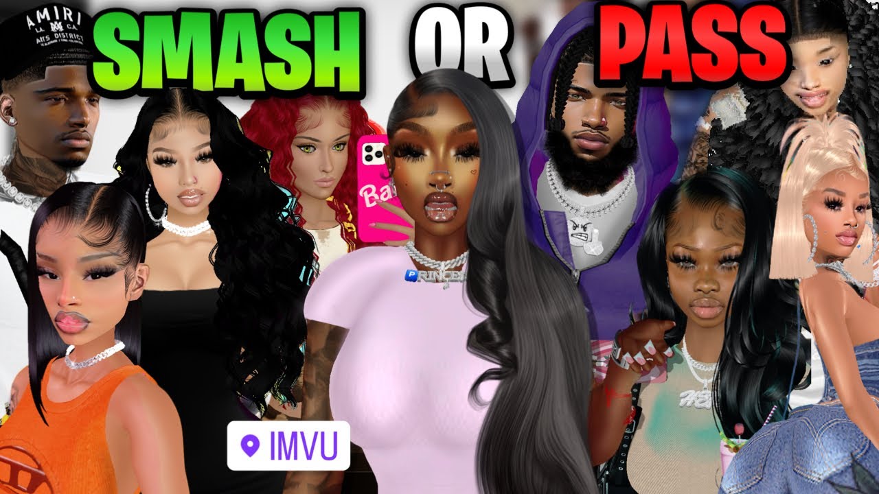 Smash Or Pass But Face to Face IMVU! - YouTube
