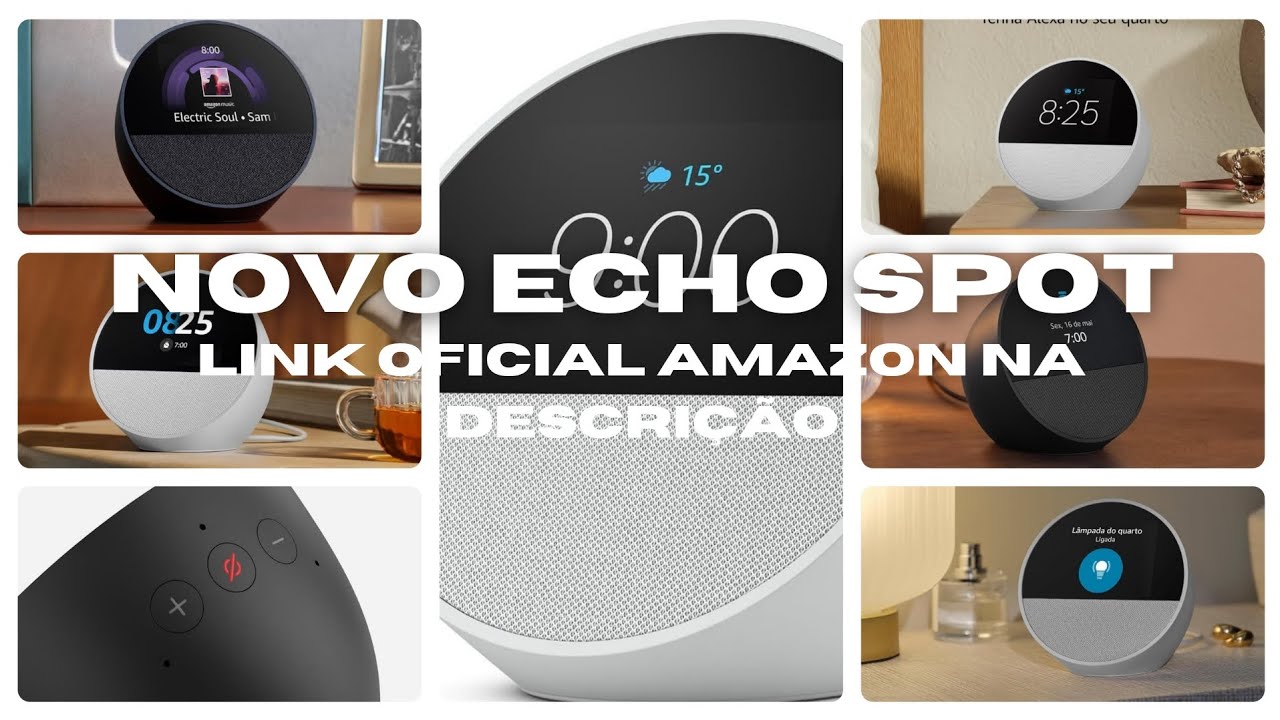 Novo Echo Spot com Alexa (2024) | Despertador Inteligente com Som ...