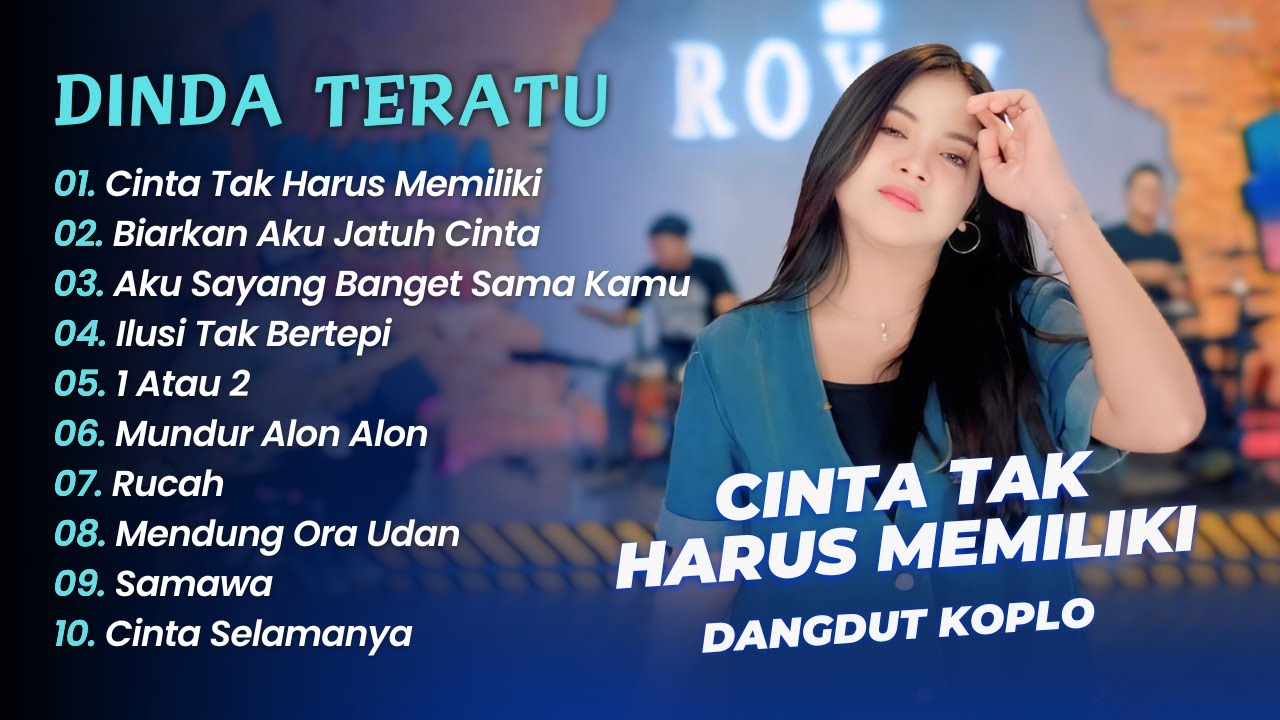 Dinda Teratu - CINTA TAK HARUS MEMILIKI - BIARKAN AKU JATUH CINTA ...