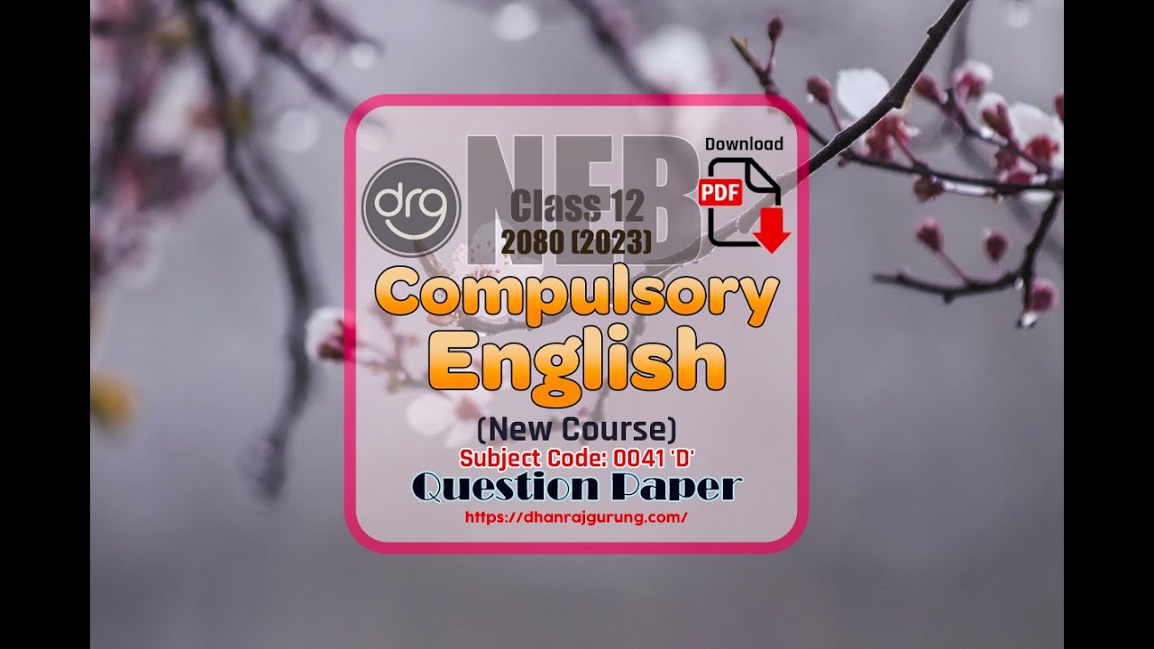 Class 12 Compulsory English Exam Question Paper 2080-2023 | NEB ...
