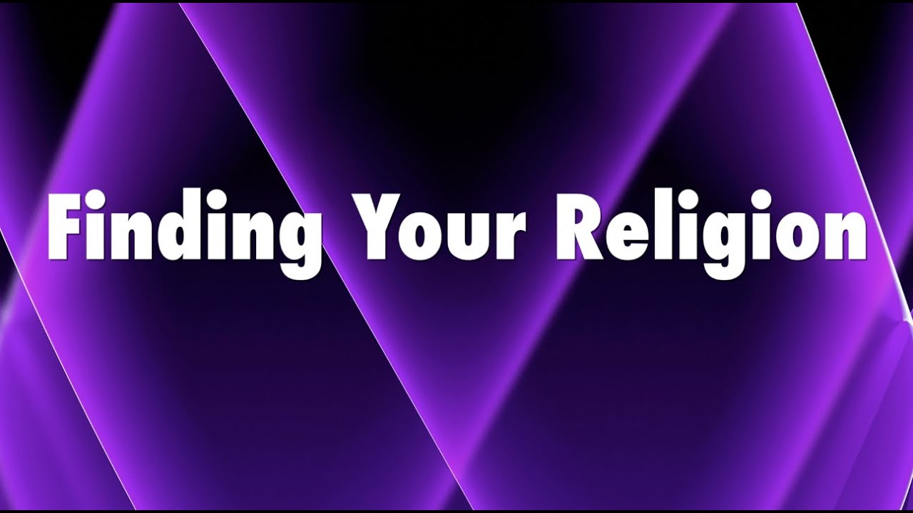 Finding Your Religion - YouTube