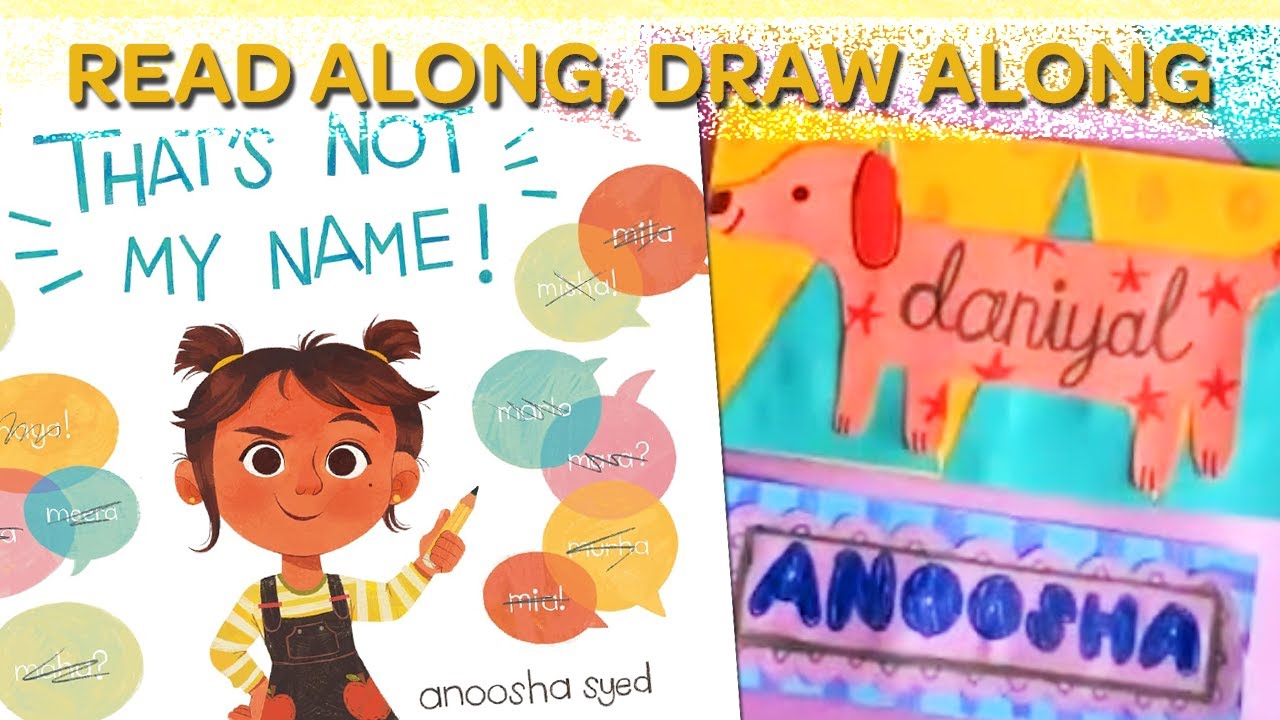 The Meaning Behind Names with Author Anoosha Syed | Read Along & Draw ...