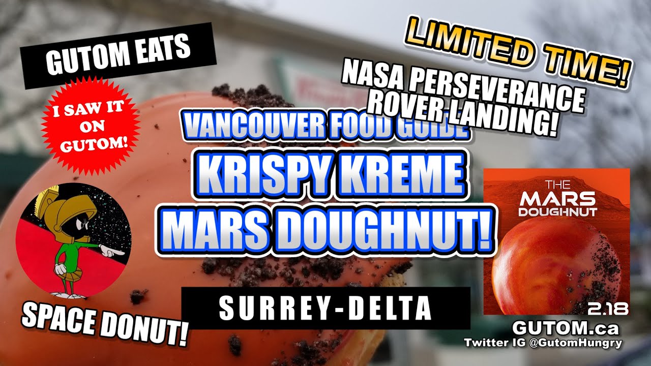 KRISPY KREME THE MARS DOUGHNUT NASA PERSEVERANCE ROVER | VANCOUVER FOOD ...