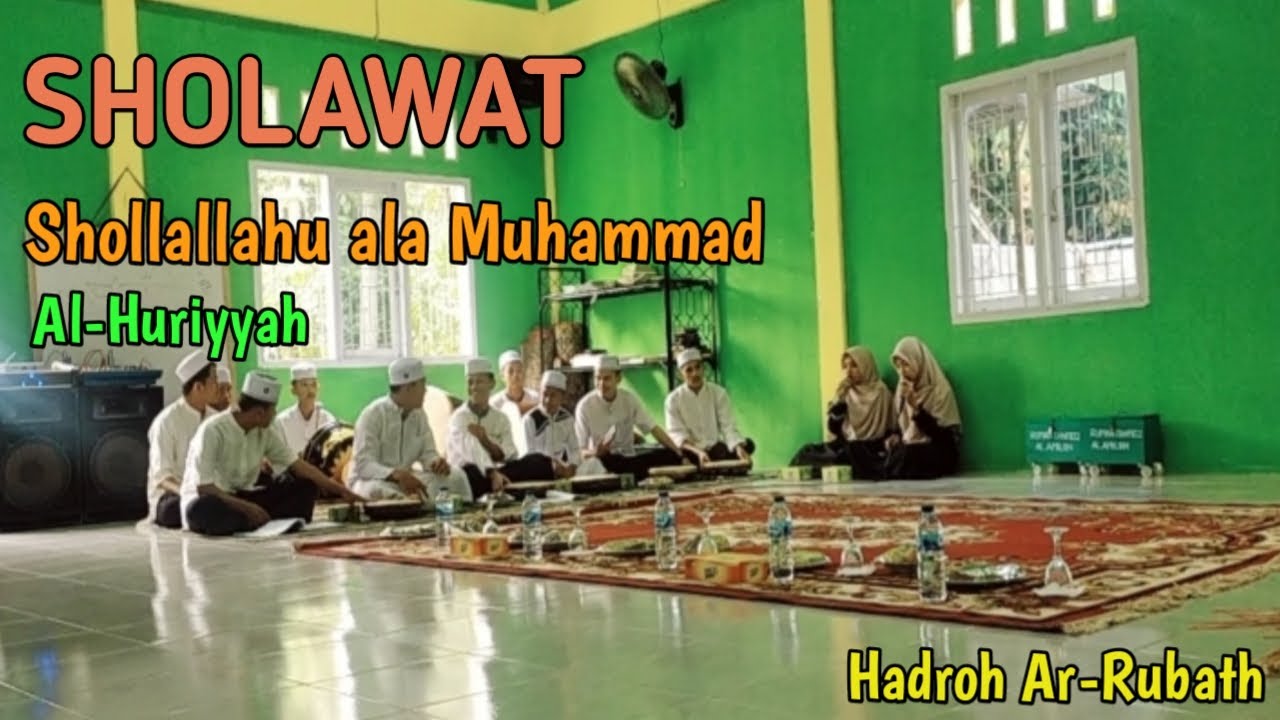 Sholawat Shollallahu ala Muhammad dan syair Al-Huriyyah oleh Hadroh Ar ...