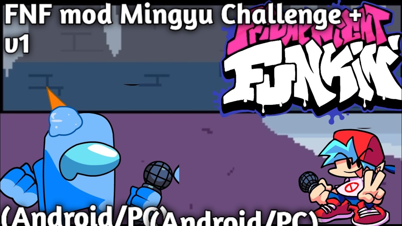 FNF mod Mingyu Challenge + V1 android Zip mod folder port - YouTube