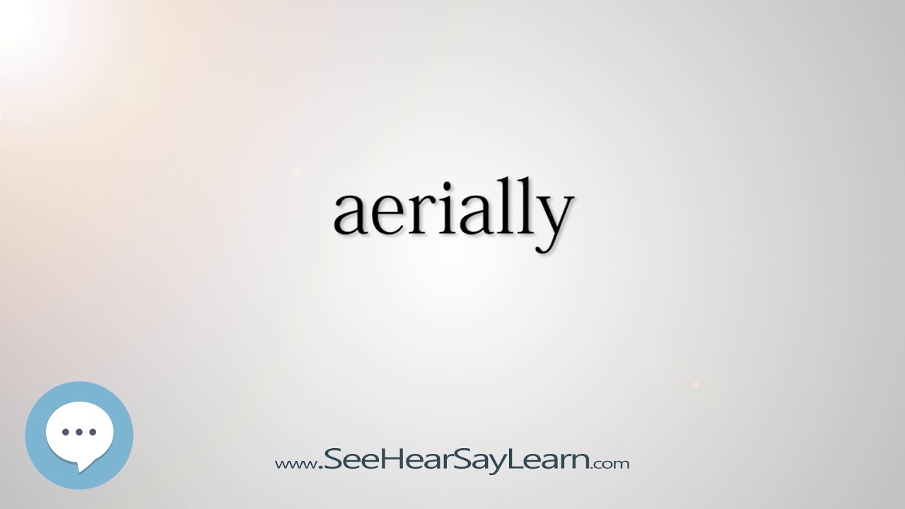 aerially (Every English Word Pronounced) 📕🔊🗣️😎 - YouTube