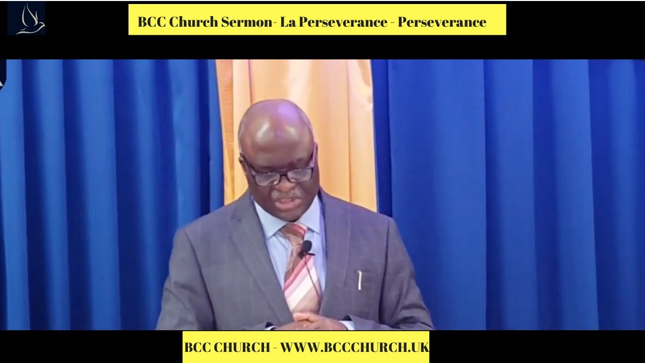 BCC Church Sermon - La Perseverance - Perseverance - YouTube
