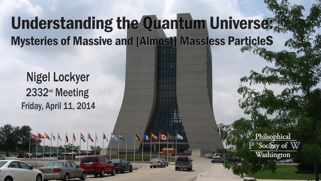 PSW 2332 Understanding the Quantum Universe | Nigel Lockyer - YouTube