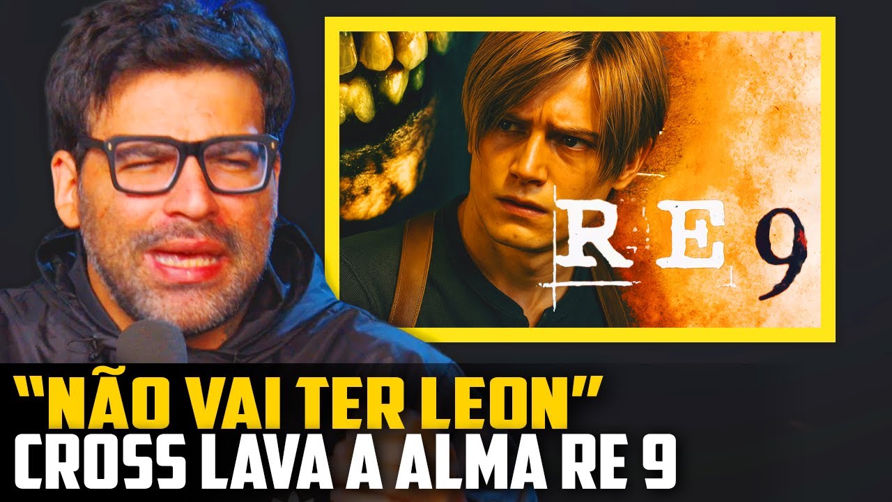 "NÃO VAI TER LEON": Cross LAVANDO A ALMA sobre o Resident Evil 9 - YouTube