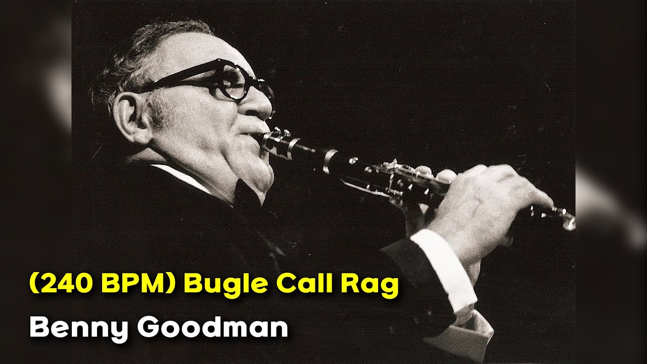 (240 bpm) Bugle Call Rag - Benny Goodman - YouTube