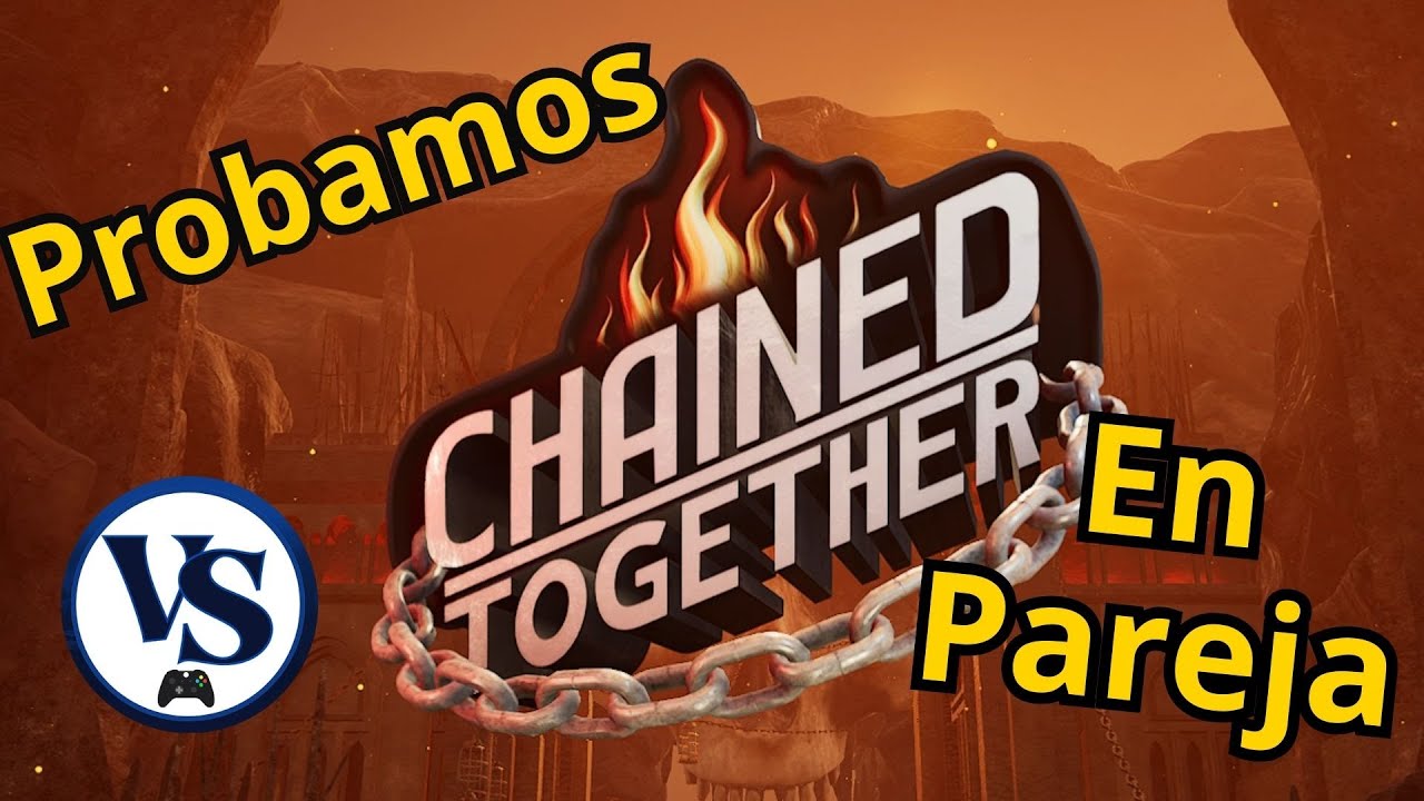 Probamos Chained Together En Pareja 👫☠️☠️☠️ Gameplay 4K - YouTube