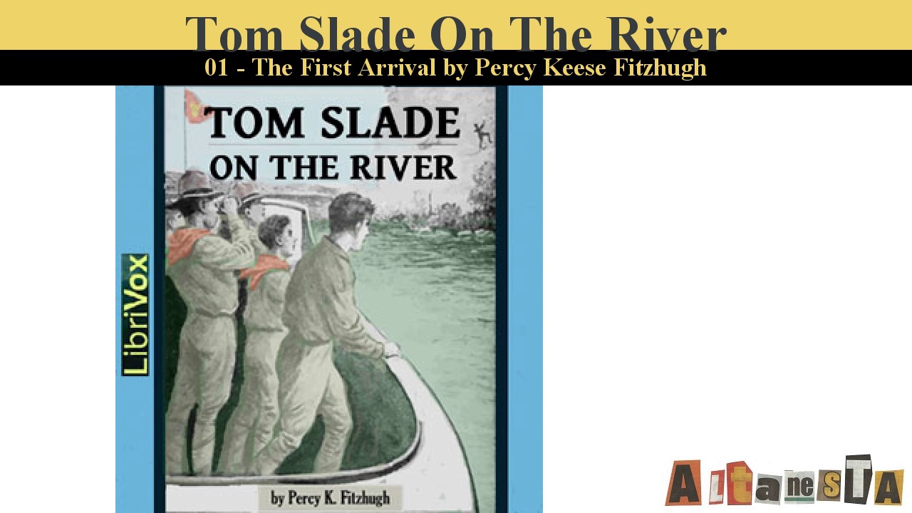 Tom Slade On The River - YouTube