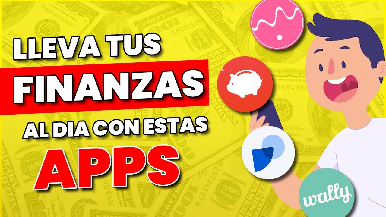 DESCUBRE las 10 MEJORES APPS para nuestras FINANZAS PERSONALES - YouTube