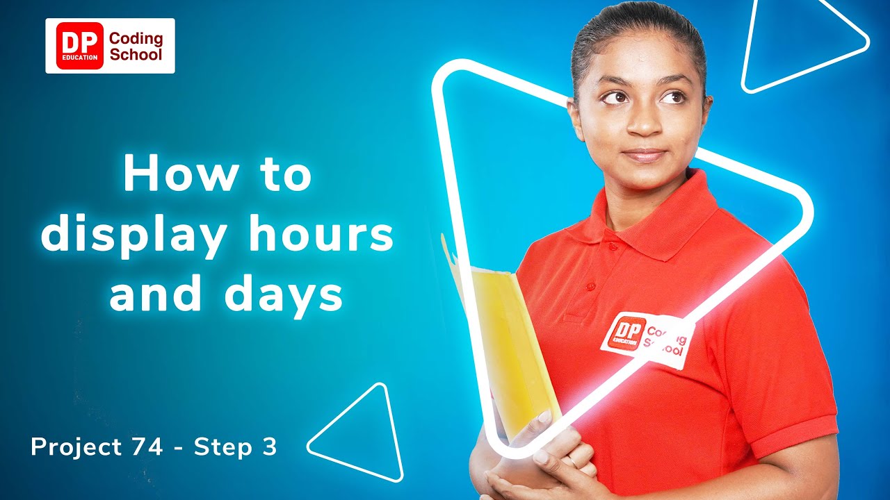 Project 74 Step 3 - How to display hours and days - YouTube