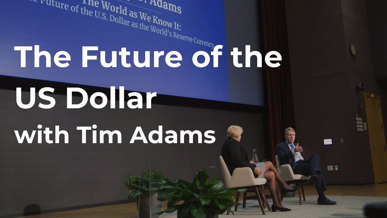 The Future of the US Dollar | Q&A with Tim Adams - YouTube