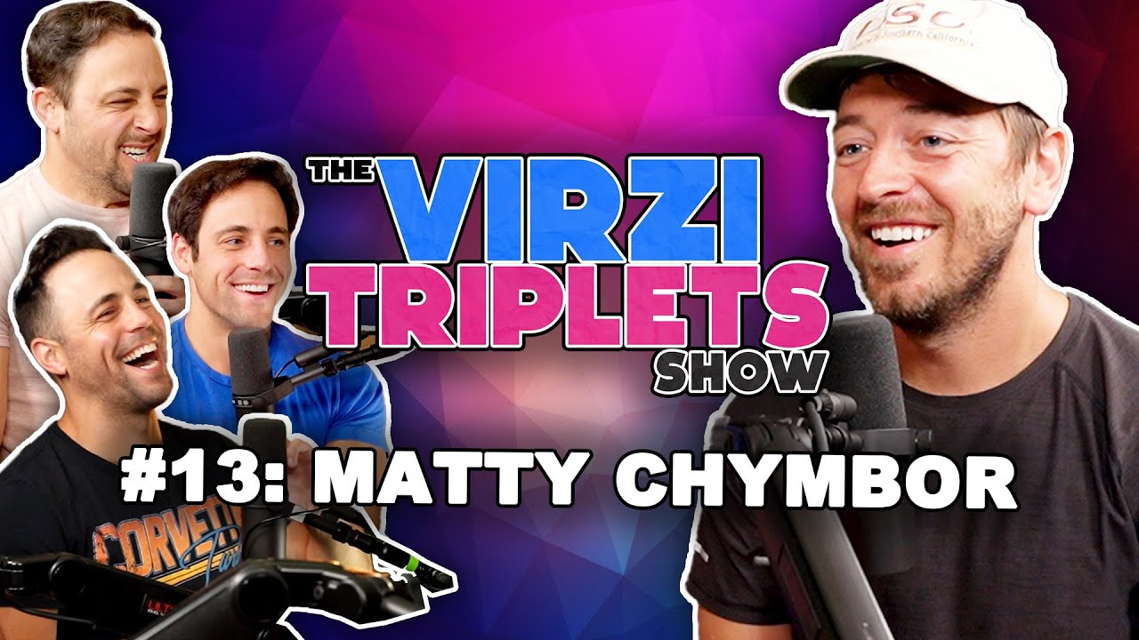 The Virzi Triplets Show: #13 Matty Chymbor - YouTube