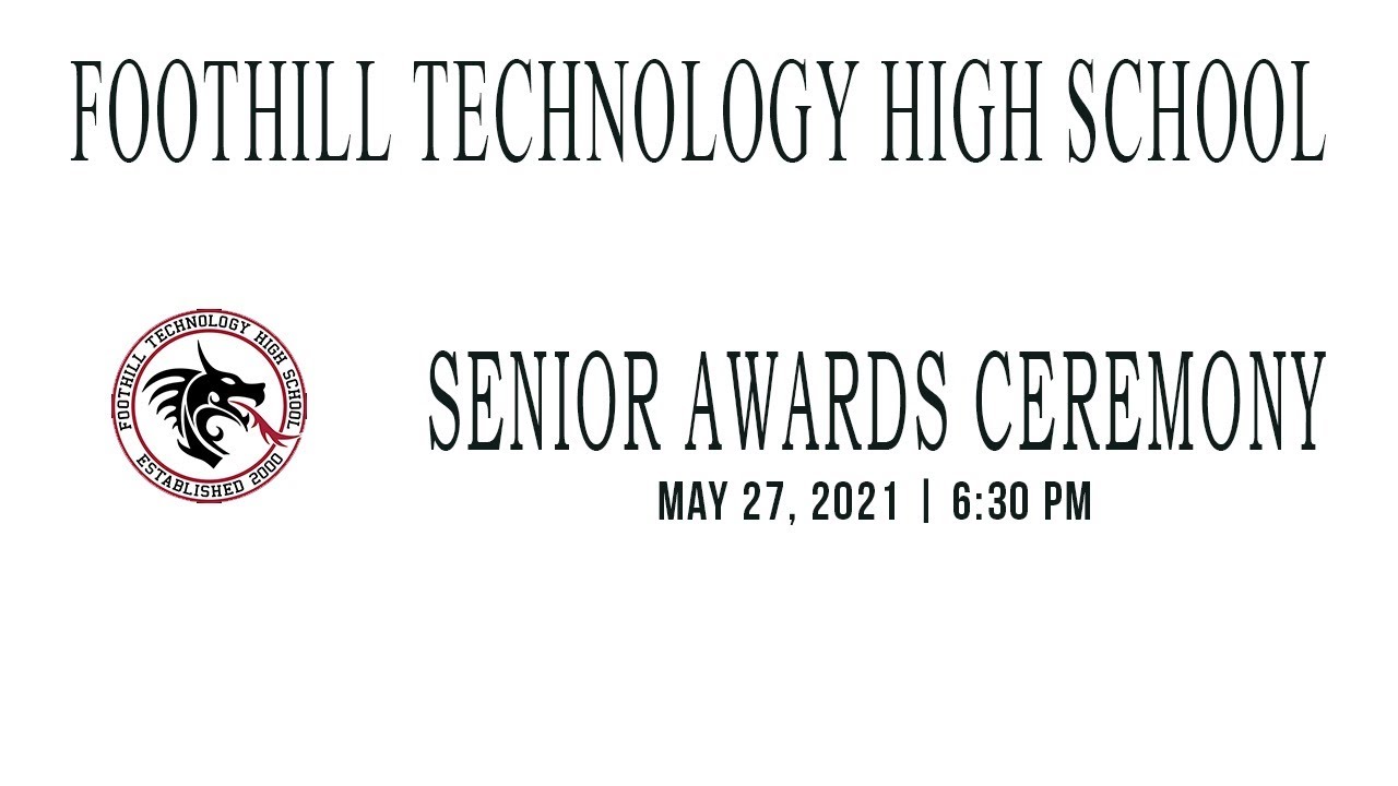 Foothill Technology High School Awards Night - YouTube